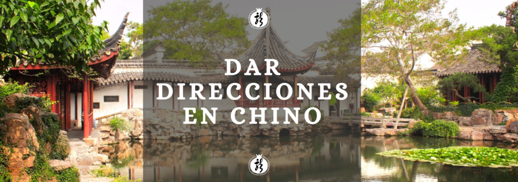Dar direcciones en chino - Centro de Estudios Chinos